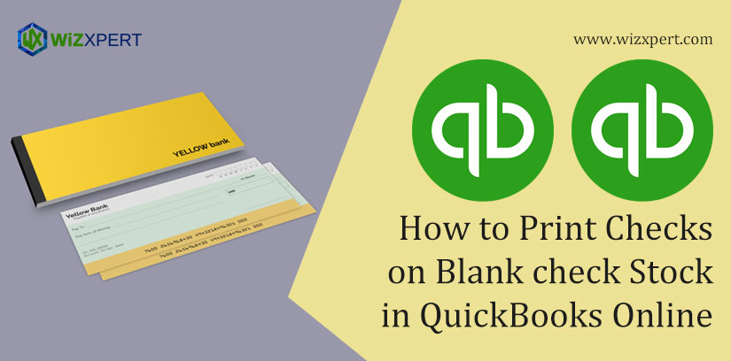 How To Print Checks On Blank Check Stock QuickBooks Online